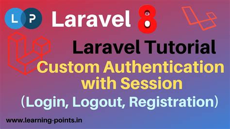Laravel Custom Authentication Registration Login Logout Process