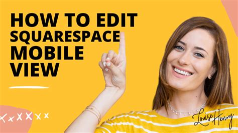 Squarespace Mobile View How To Edit Version 70 Louise Henry