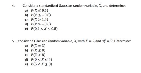 Solved 4 Consider A Standardized Gaussian Random Variable