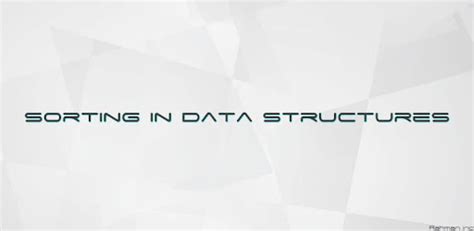 Sorting In Data Structures Android App