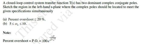 Solved A Closed Loop Control System Transfer Function T S
