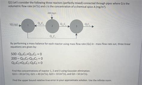 Solved Q1 Let S Consider The Following Three Reactors Chegg Com