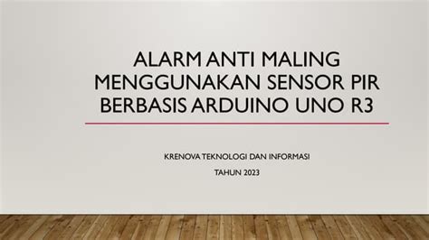 Alarm Anti Maling Menggunakan Sensor Pir Berbasis Arduinopptx
