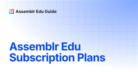 Assemblr Edu Subscription Plans Assemblr Edu Guide