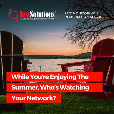 Just Solutions Inc On Linkedin Cybersecurity Networksafety Summer Networkmonitoring
