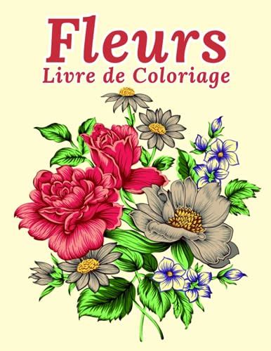 Fleurs Livre De Coloriage Belles Fleurs Grand Imprim De Plus De