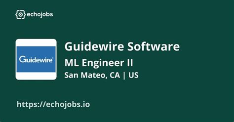 Guidewire Software Is Hiring Ml Engineer Ii Generative Ai San Mateo