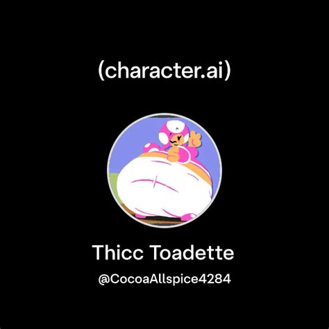Chat With Thicc Toadette Character Ai Ai Chat Reimagined Your