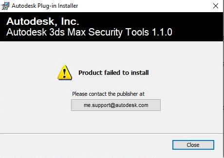Product Failed To Install Error At Installation Of Ds Max Security Tools Ds Max Autodesk