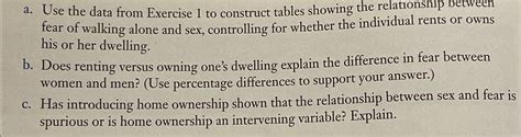 Solved A Use The Data From Exercise 1 To Construct Tables Showing The 1 Answer