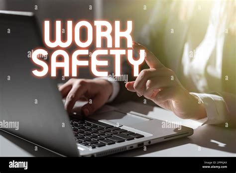 Text Showing Inspiration Work Safety Conceptual Photo Preventive Measures Applied By Firms To