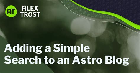 Adding A Simple Search To An Astro Blog