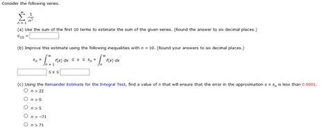 Solved Consider The Following Series A Use The Sum Of The Chegg Com