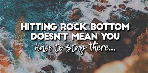 80 Quotes That Hit Hard When Youre At Rock Bottom Yourtango