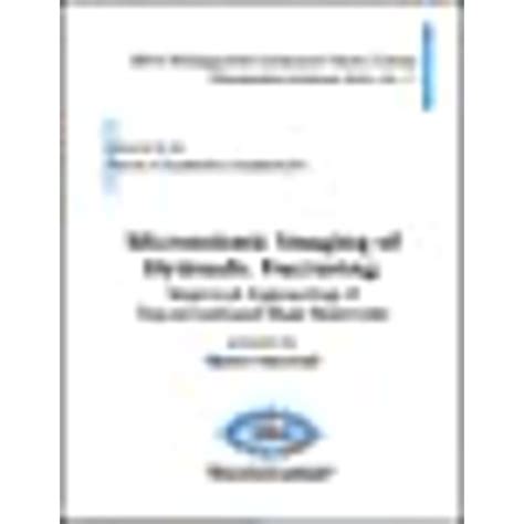 Microseismic Imaging Of Hydraulic Fracturing Improved Engineering Of Unconventional Shale