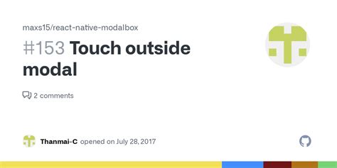 Touch Outside Modal · Issue 153 · Maxs15react Native Modalbox · Github