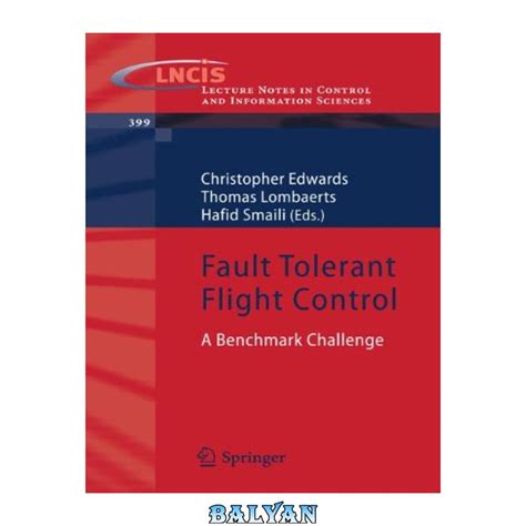 دانلود کتاب Fault Tolerant Flight Control A Benchmark Challenge بلیان