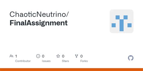 github chaoticneutrino finalassignment