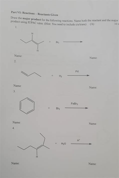 Solved Question Name Both The Major Product And Reactant In Chegg Com
