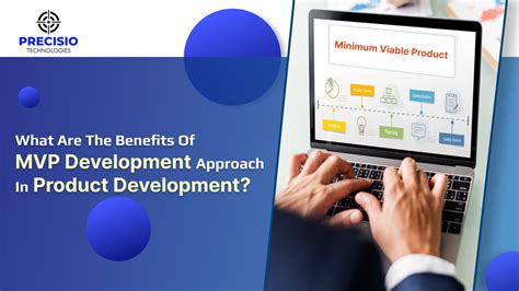 Benefits Of Mvp Development Approach In Product Development