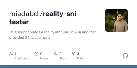 GitHub Miadabdi Reality Sni Tester This Script Creates A Reality Inbound In X Ui And Test