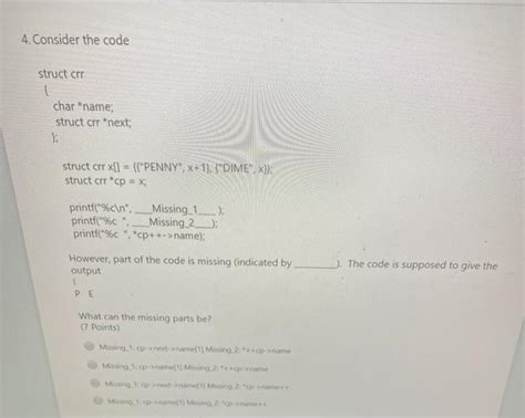 Solved 7 Consider The Code Struct Crr Char Name Struct