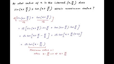 At What Point Does Sin X Pi 6 Cos X Pi 6 Attain Maximum Value In The Interval 0 Pi 2