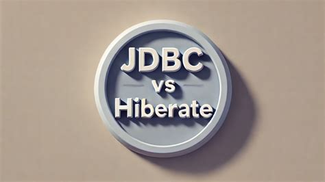 Why Hibernate Is A Better Choice Than Jdbc For Java Applications