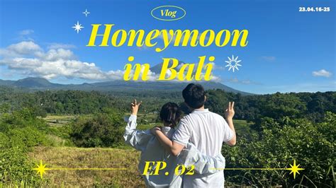 Ep2 발리 신혼여행 Vlog 발리 동부투어 스미냑 쇼핑 Youtube