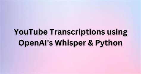 Prachi Jamdade On Linkedin Openai Whisper Speechrecognition Python
