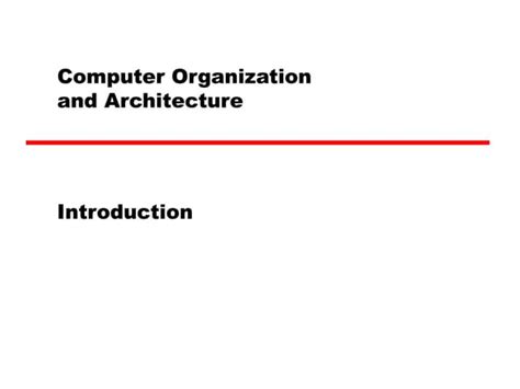1 Introduction To Computer Organisation And Architectureppt