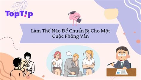 TopTip Làm Thế Nào Để Chuẩn Bị Cho Một Cuộc Phỏng Vấn YBOX