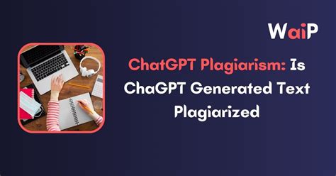 Is ChatGPT Plagiarism FREE How To Identify Wide AI Prompts