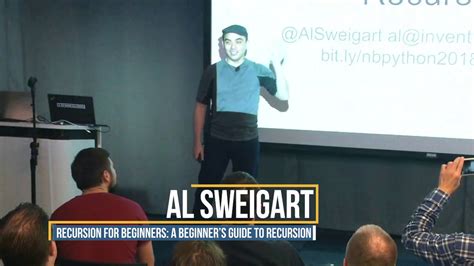 Al Sweigart Beginners Guide To Recursion Sf Python Meetup Jan 2019