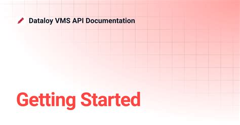 Getting Started Dataloy Vms Api Documentation