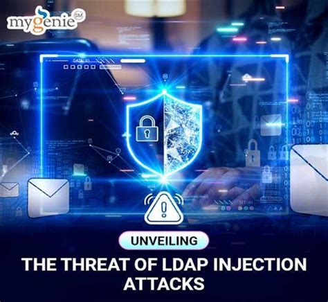 Unveiling The Threat Of Ldap Injection Attacks Mygenienetwork