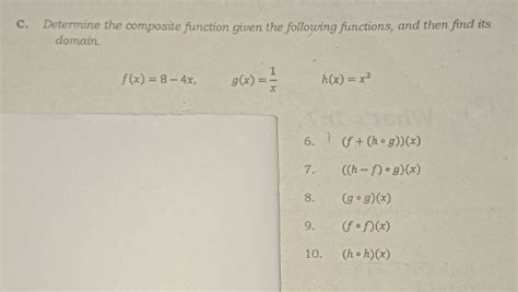 Solved C Determine The Composite Function Given The Following Functions And Then Find Its