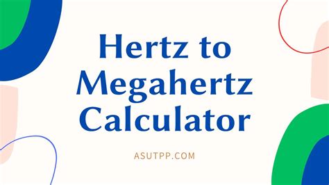 Effortless Hertz To Megahertz Hz To Mhz Conversion Calculator