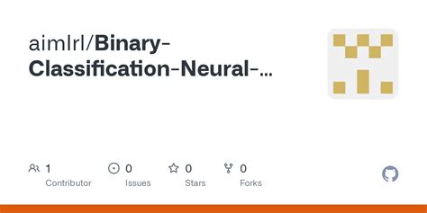 Github Aimlrlbinary Classification Neural Network