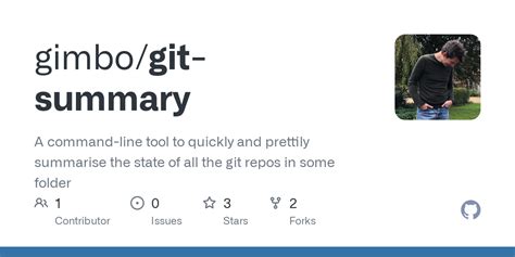 GitHub Gimbo Git Summary A Command Line Tool To Quickly And Prettily Summarise The State Of