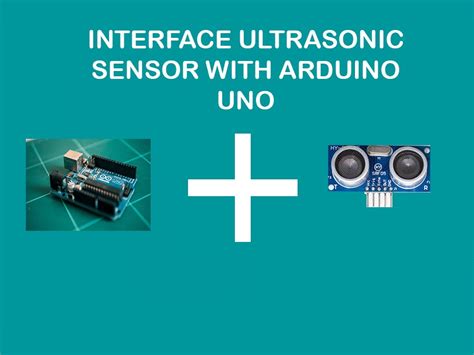 Interface Ultrasonic Sensor With Arduino Uno