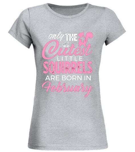 Squirrel February Birthday T T Shirt
