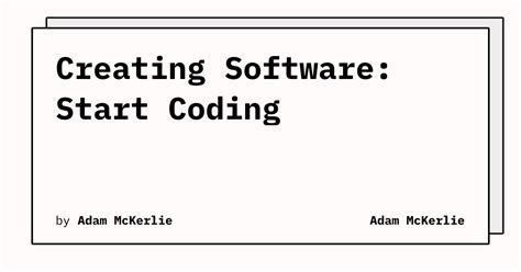 Creating Software Start Coding