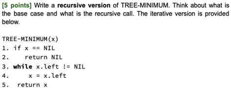 Solved 5 Points Write A Recursive Version Of Tree Minimum