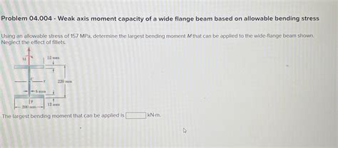 Solved Problem 04 004 Weak Axis Moment Capacity Of A Wide Chegg Com