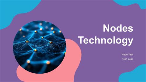 Nodes Technology Ppt Slides Acp Ppt Example