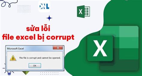 Sửa Lỗi File Excel Bị Corrupt Cực Nhanh Và Cực Hiệu Quả