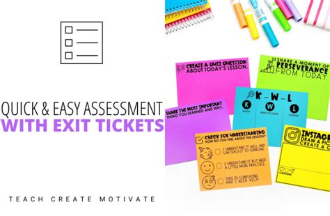 Quick And Easy Assessment With Exit Tickets Teach Create Motivate