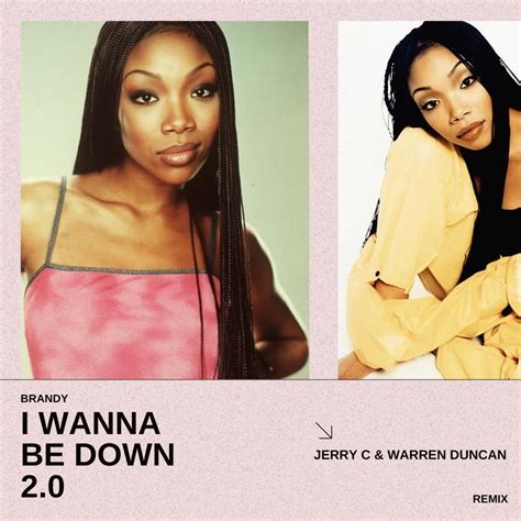 Brandy I Wanna Be Down 20 Jerry C X Warren Duncan By Jerry C Dj
