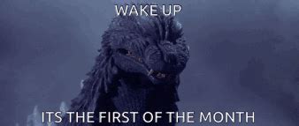 Godzilla First Of The Month  Godzilla First Of The Month Wake Up